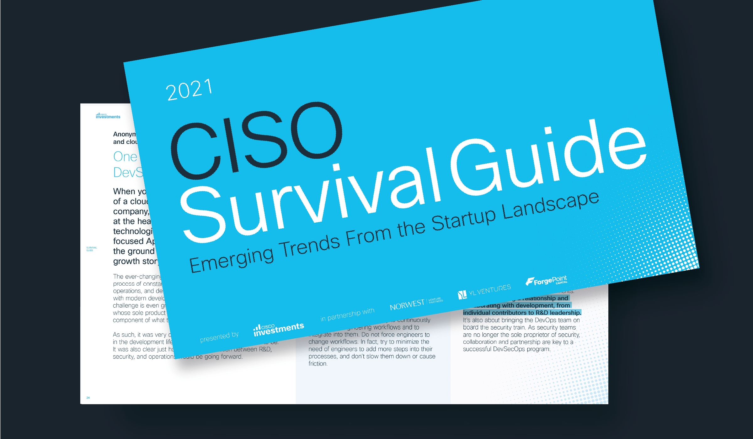 2021 CISO Survival Guide: Emerging Trends From the Startup Ecosystem 2021 CISO Survival Guide: Emerging Trends From the Startup Ecosystem